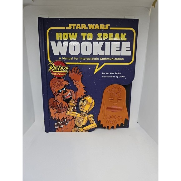 Chronicle Books | Toys | How To Speak Wookiee By Wu Kee Smith W Working ...